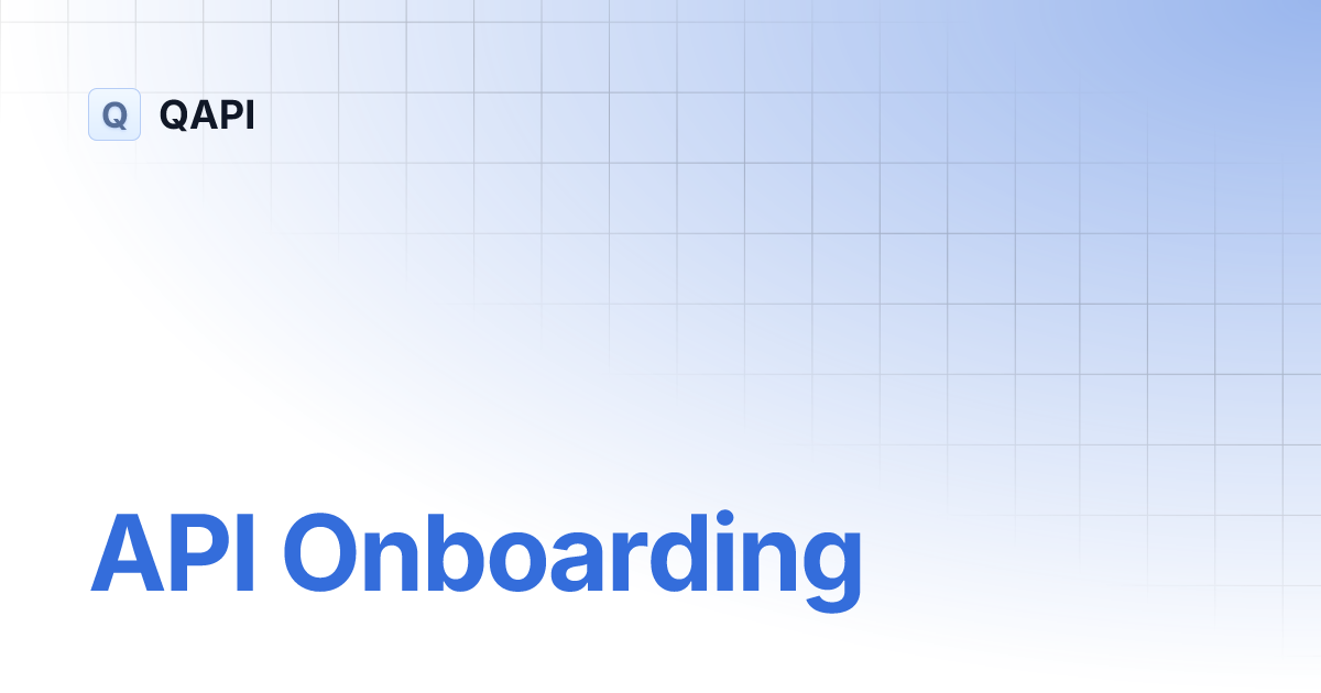 API Onboarding | QAPI